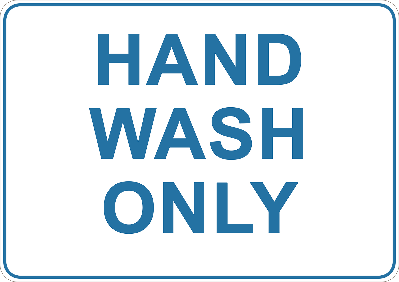 Hand Wash Only Sign Hand Wash Only Sign