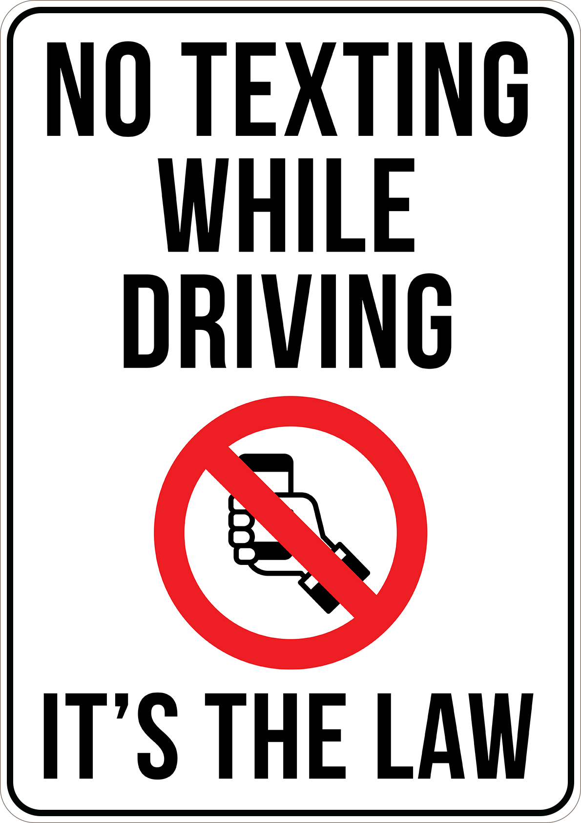 PRINTED ALUMINUM A3 SIGN - No Texting While Driving Sign
