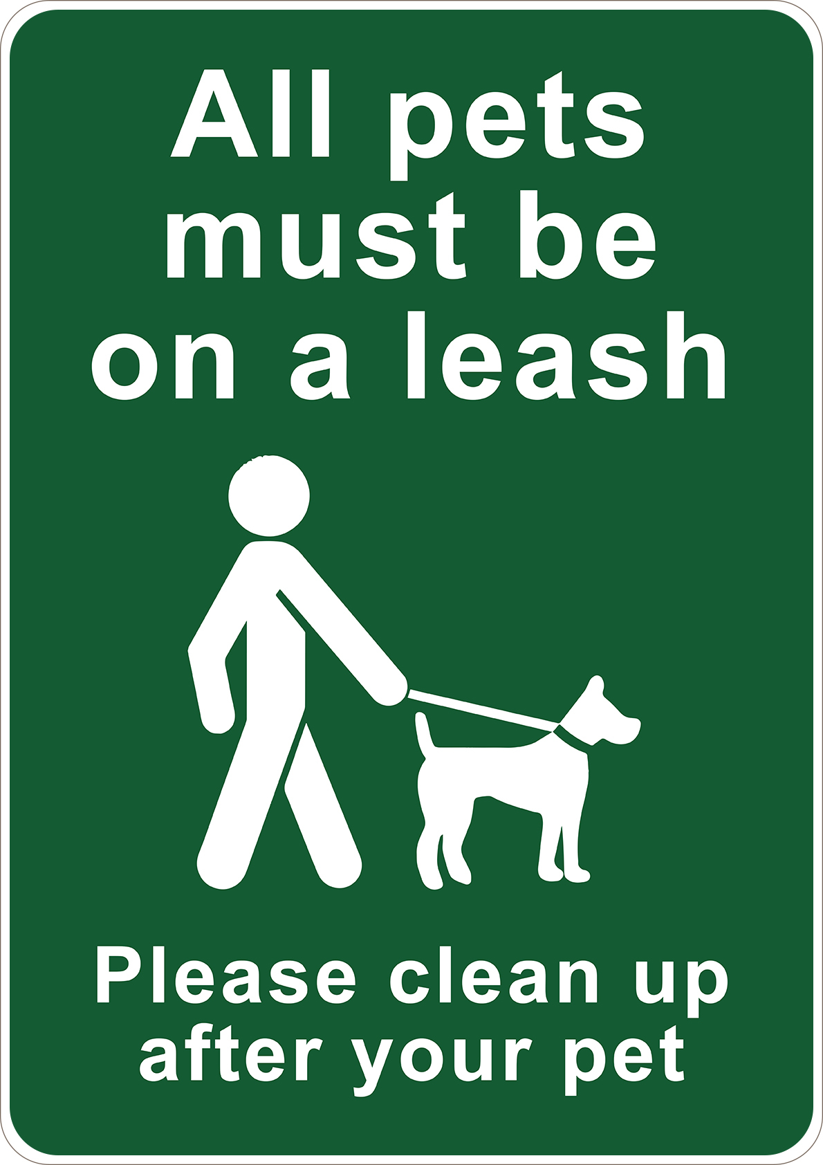 PRINTED ALUMINUM A3 SIGN - All Pets Must Be On A Leash Sign